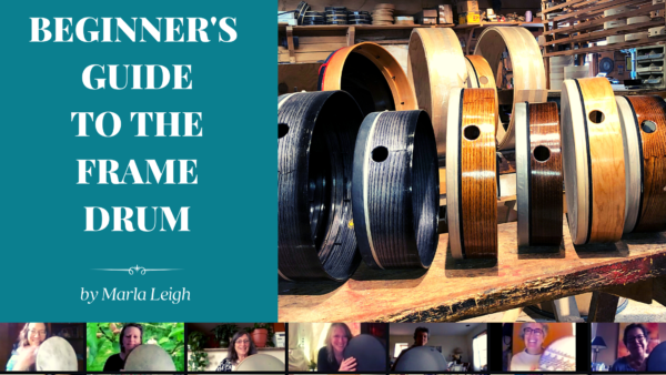 Beginner’s Guide to the Frame Drum - Marla Leigh - Frame Drums, World ...